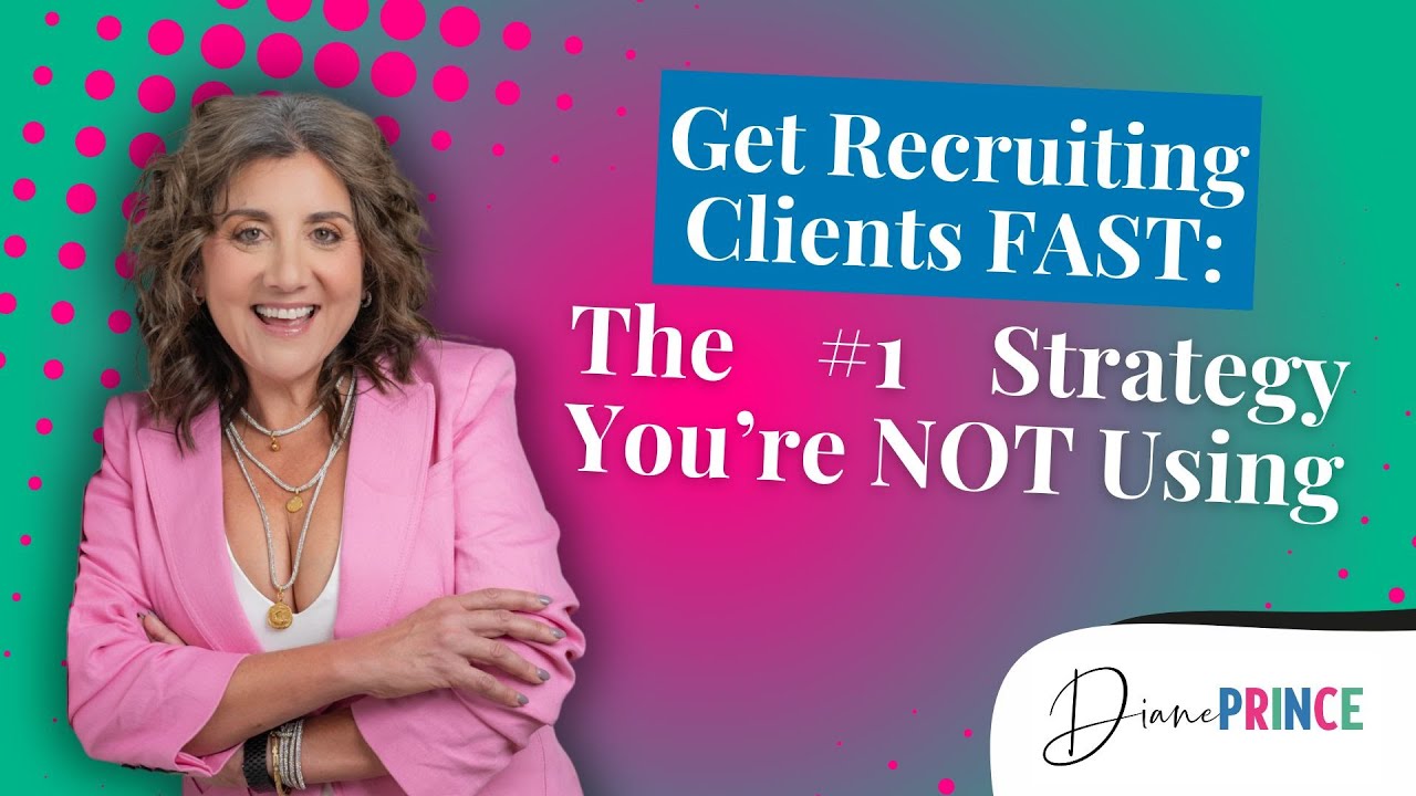 Get Recruiting Clients FAST: The #1 Strategy You’re NOT Using | Diane ...