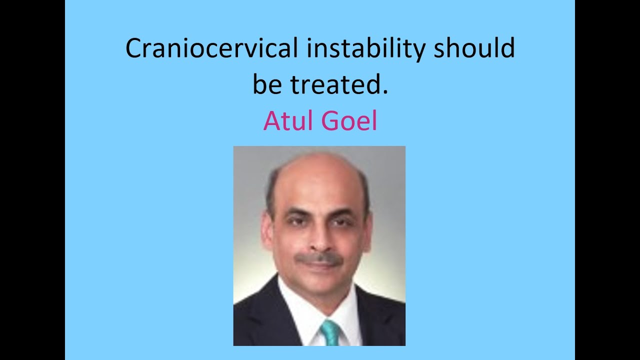 Atul Goel: Craniocervical instability should be treated. - YouTube
