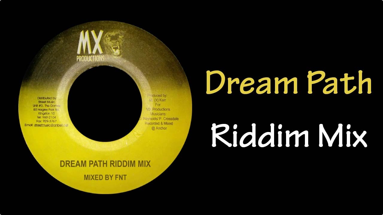 Dream Path Riddim Mix (2005) - YouTube