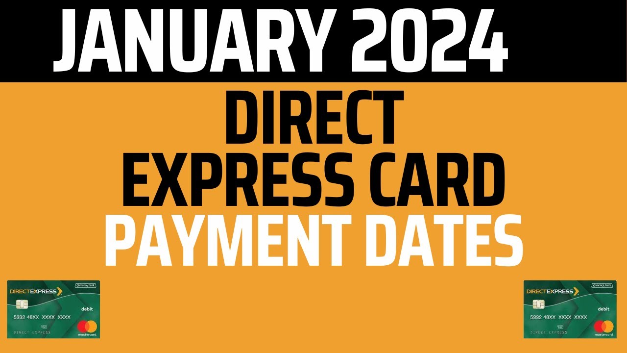 Don't miss out! Get the scoop on January 2024 Direct Express Card ...