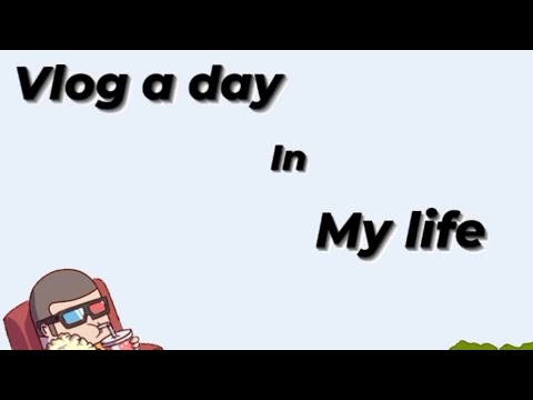A day in my life - Aulia Sariyyan Mardomyar