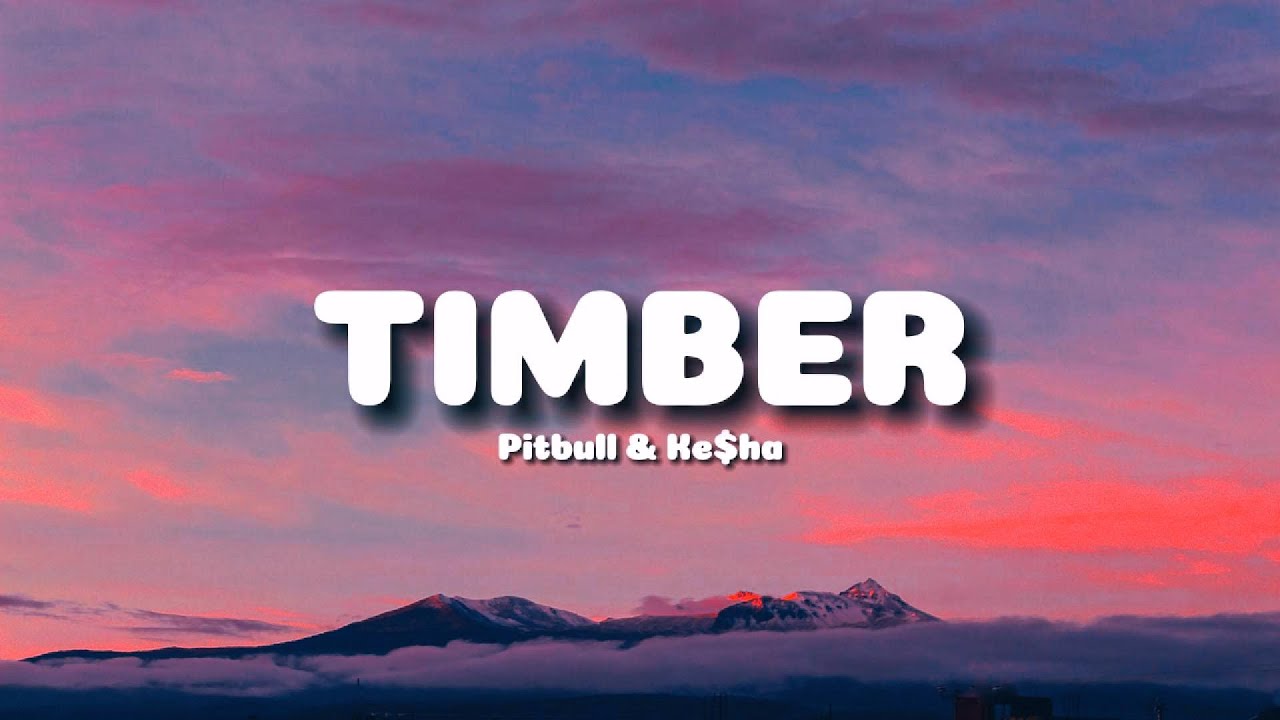 Pitbull - Timber (Lyrics) ft. Ke$ha - YouTube