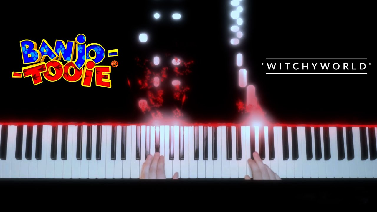 'Witchyworld'- Banjo Tooie (Piano Cover) - YouTube