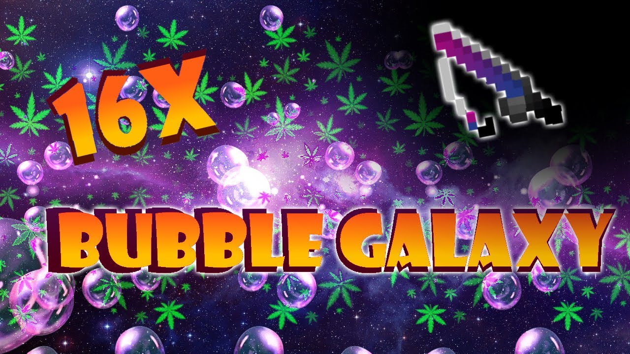 Bubble galaxy [16x ] Pack Release | Minecraft PVP on Weed - YouTube