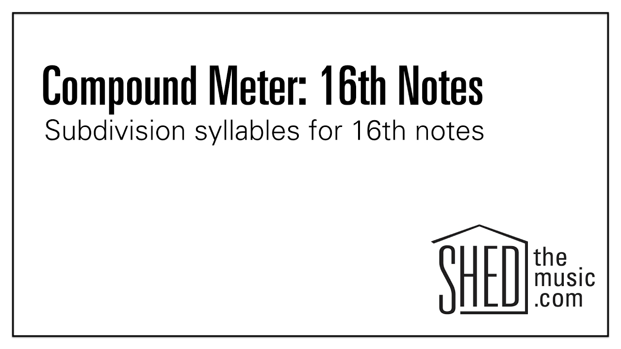Compound Meter: 16th Notes - YouTube