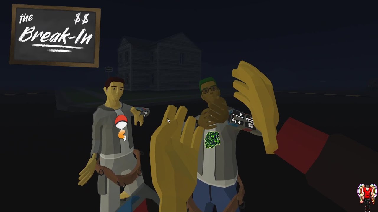 The Break-In - How To Rob & Steal In VR Ep. 1 - YouTube