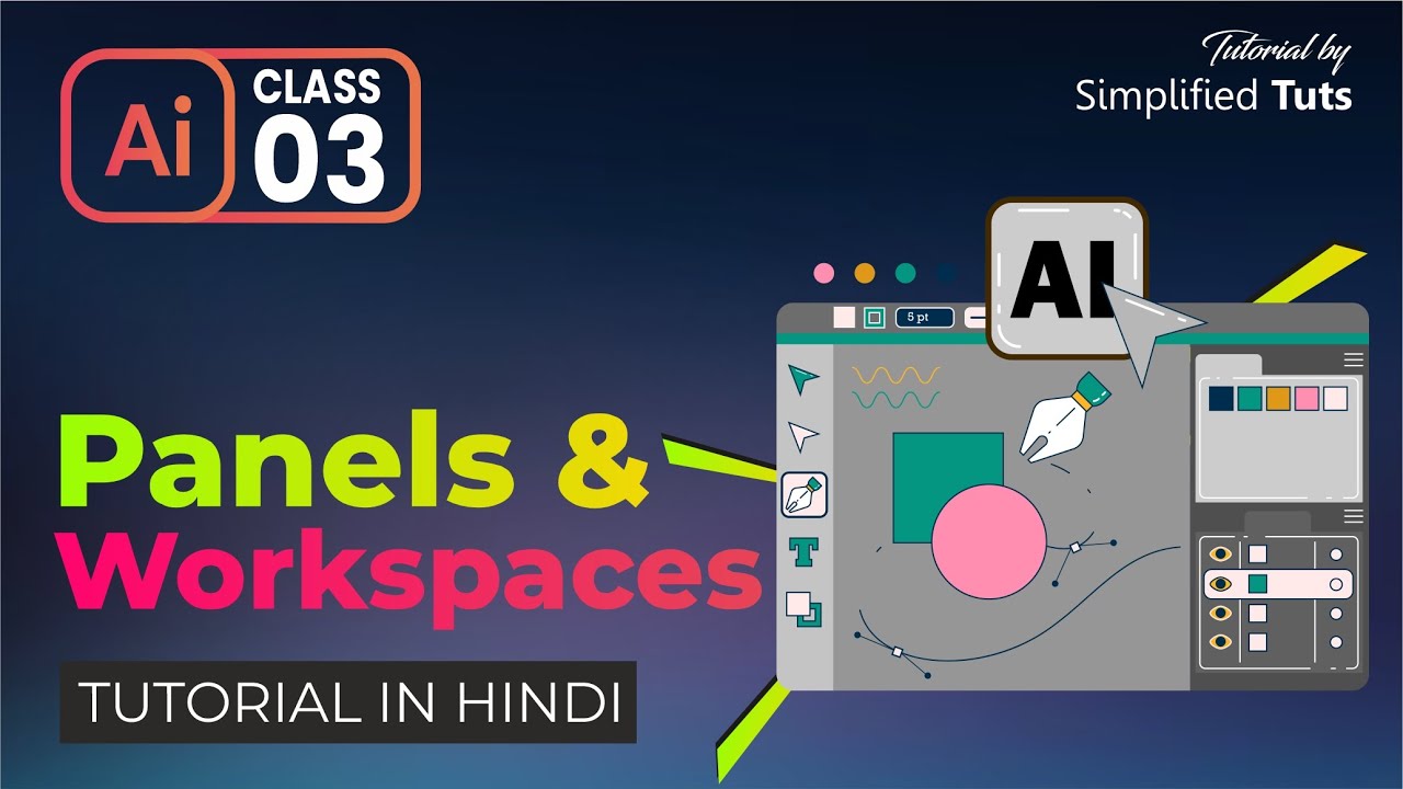 Panels & Workspace of Adobe Illustrator | Class 3 | Ashish Rastogi ...