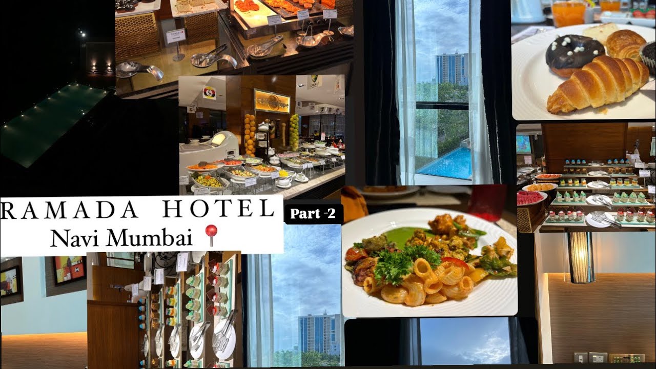 ||Buffet at Ramada hotel Navi Mumbai||#ramadahotel #besthotels# ...