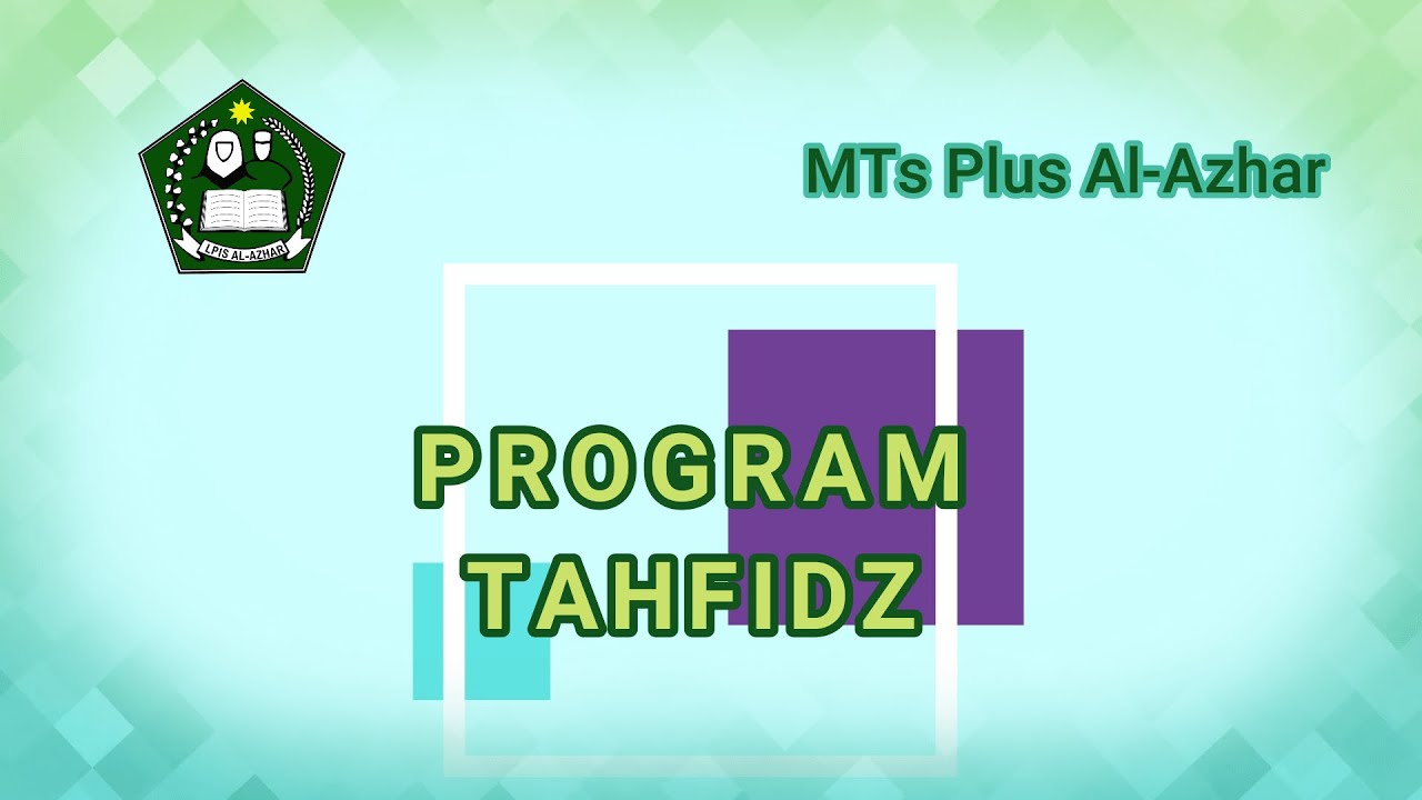 Program Tahfidz di MTs Plus Al Azhar - YouTube