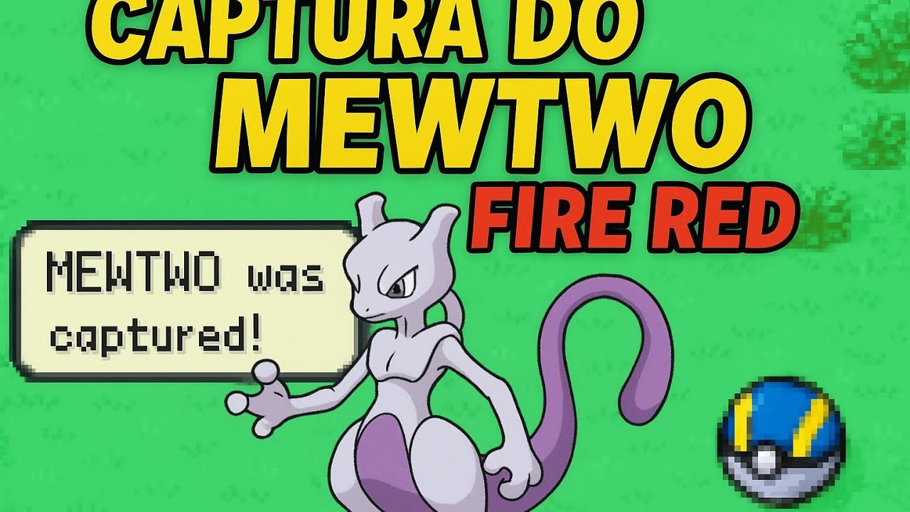 CAPTURANDO O FAMOSO MEWTWO NO POKÉMON FIRE RED - YouTube