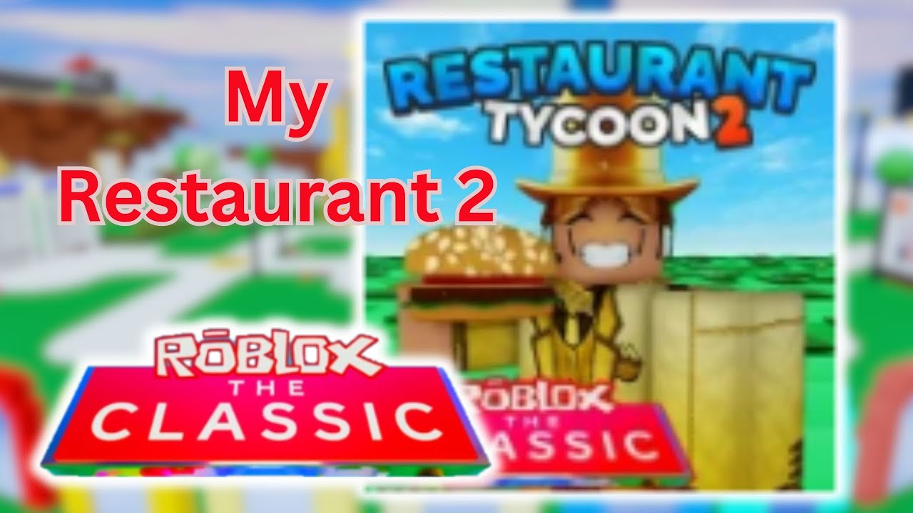 The Classic: My Restaurant 2 - YouTube