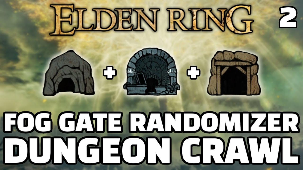 Elden Ring MAX SETTINGS DUNGEON CRAWL Fog Gate Randomizer [2/2] - YouTube
