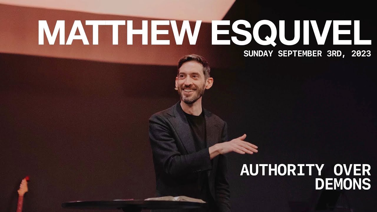 Sunday Service "Authority over Demons" Matthew Esquivel 09/03/23 - YouTube