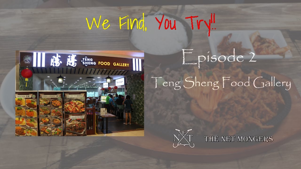 Teng Sheng Food Gallery || We Find, You Try!! #wefindyoutry - YouTube
