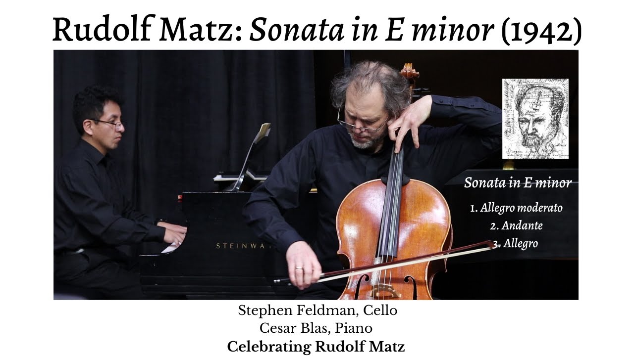 Rudolf Matz/ Sonata in E minor for Cello and Piano/ Stephen Feldman ...