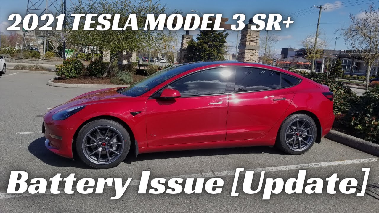 2021 Tesla Model 3 Battery Issue Update - YouTube