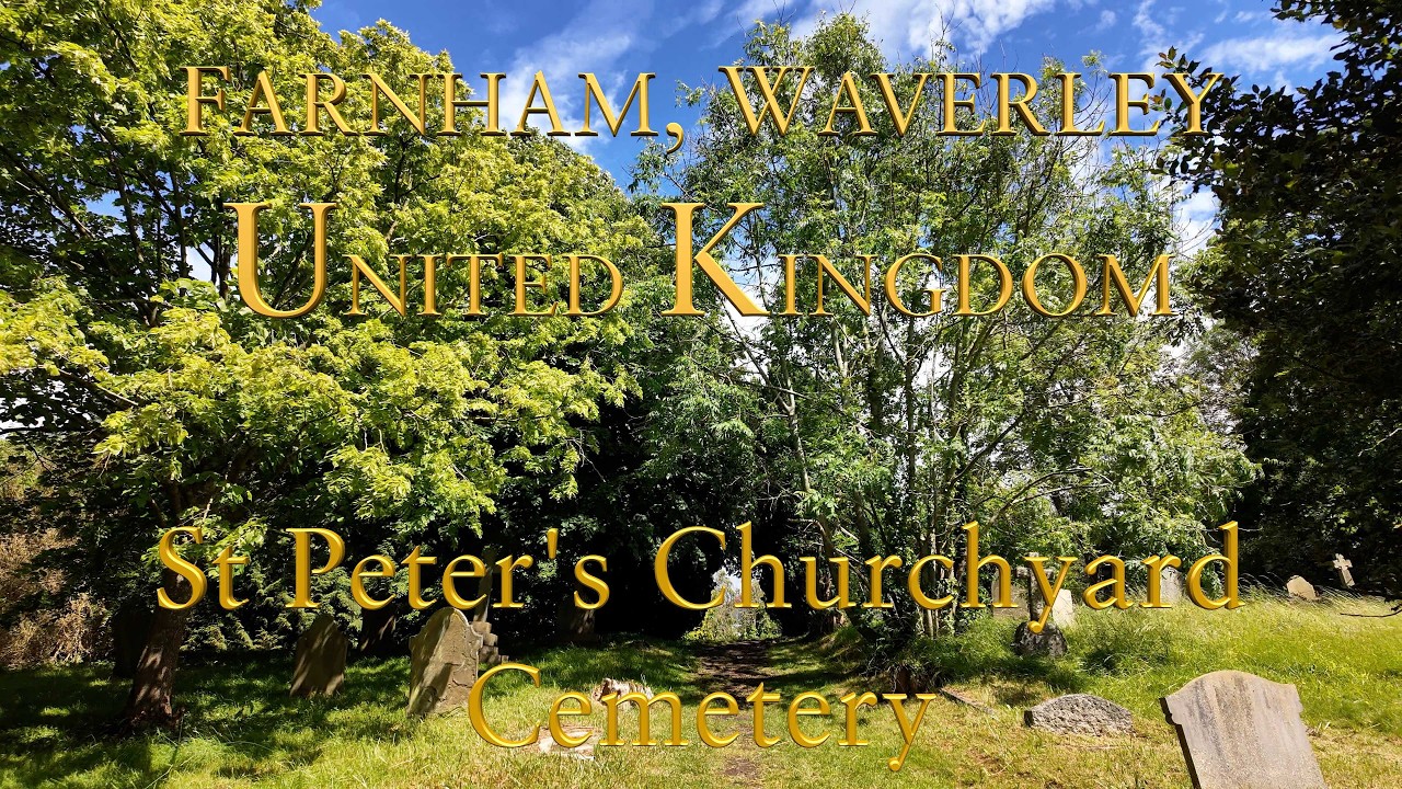 St Peter's Churchyard Cemetery, Farnham, Waverley 4K Walking Tour - YouTube