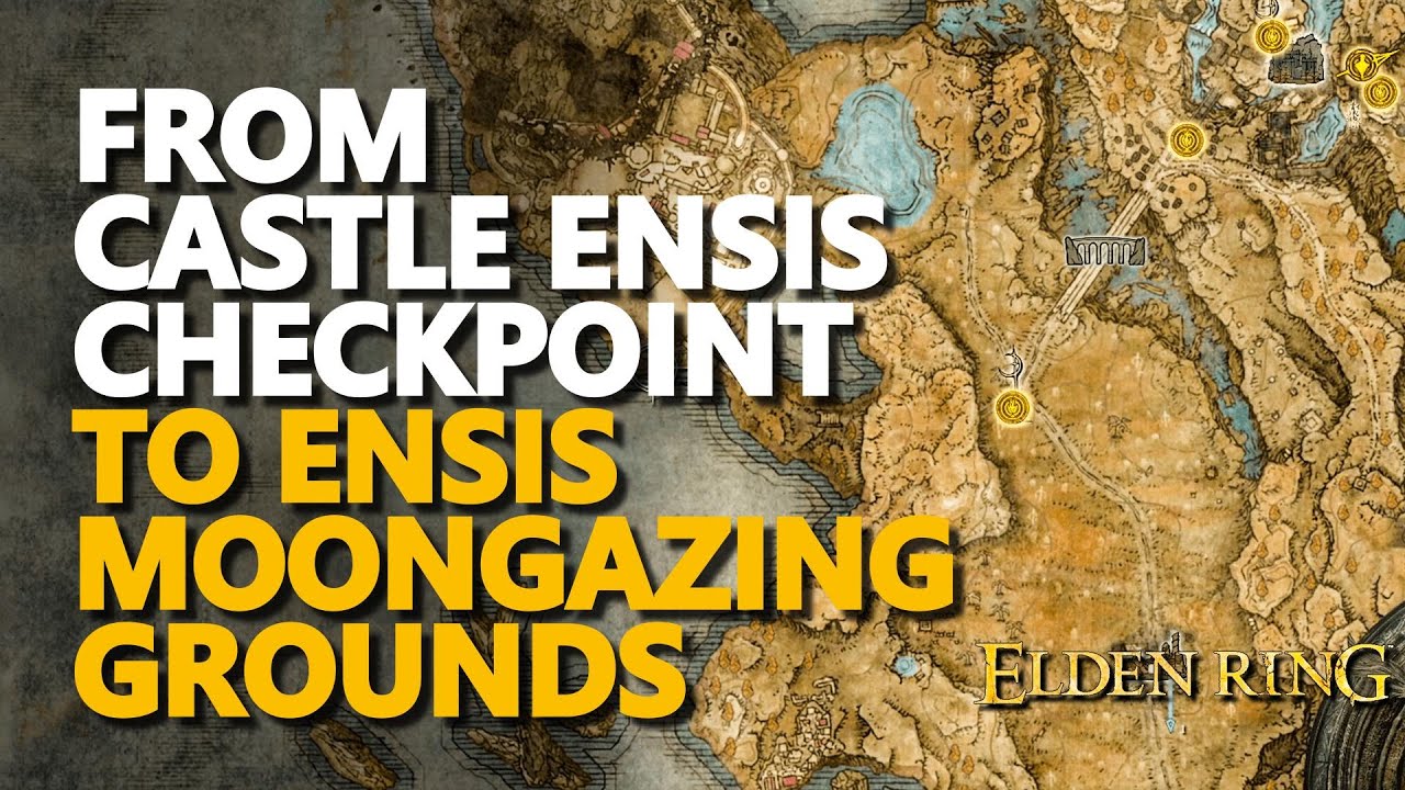 How to get from Castle Ensis Checkpoint to Ensis Moongazing Grounds ...
