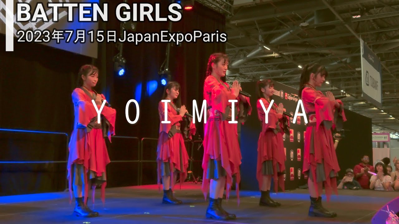 「YOIMIYA」（full）ばってん少女隊（BATTEN GIRLS） in Paris JapanExpoParis公演2日目 #ばってん ...