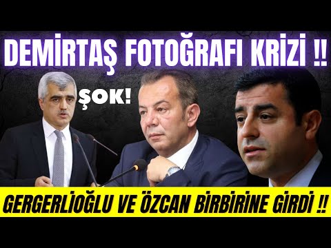 Demirtaş Krizi !! Gergerlioğlu'yla Özcan Birbirine Girdi !!