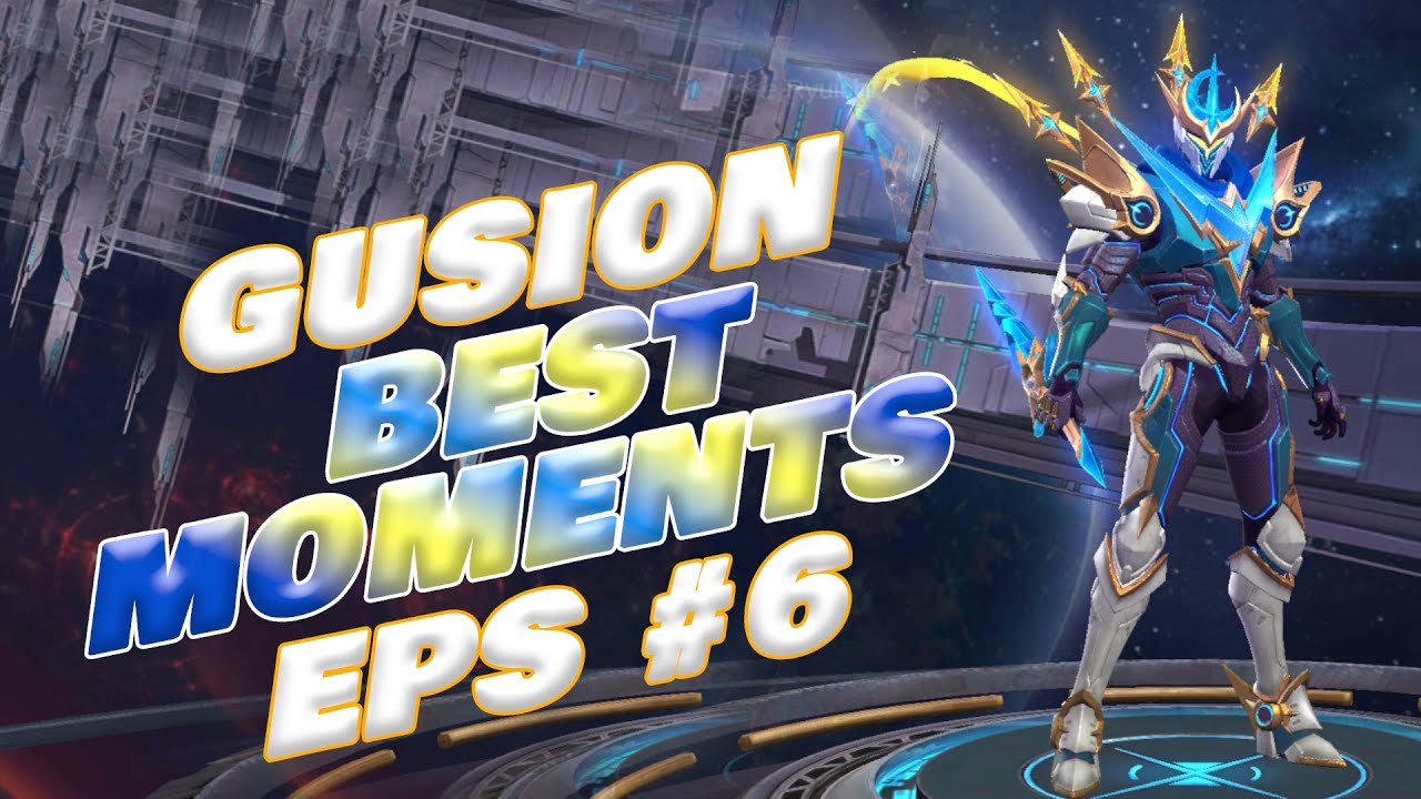 GUSION REVAMP BEST MOMENTS #6 | A JOURNEY NEW SEASON MOBILE LEGENDS ...
