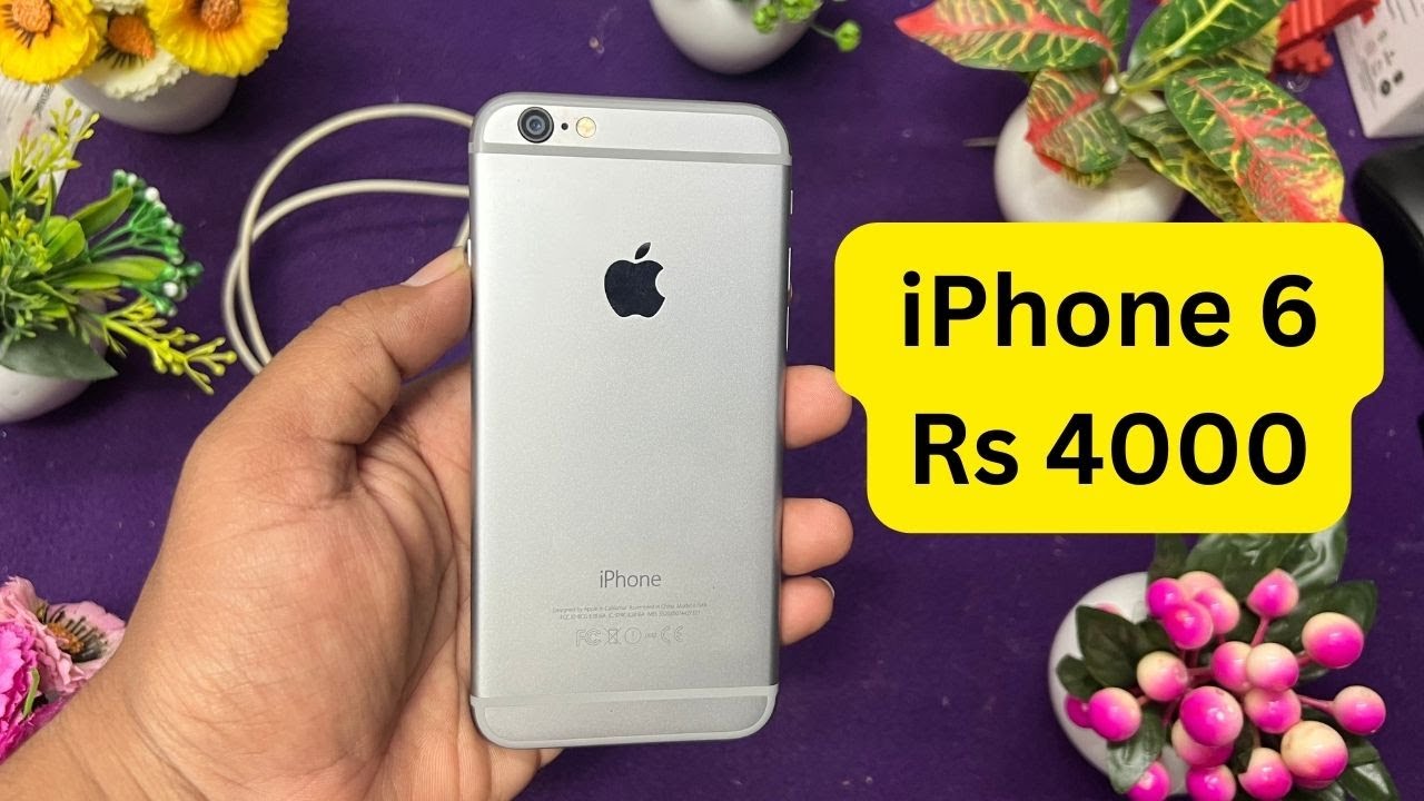 Refurbished iPhone 6 Rs 4000 ! Unboxing Cheapest iPhone 6 - YouTube