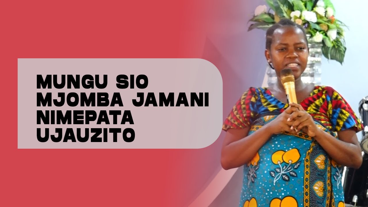 MUNGU SIO MJOMBA JAMANI, NIMEPATA UJAUZITO - YouTube