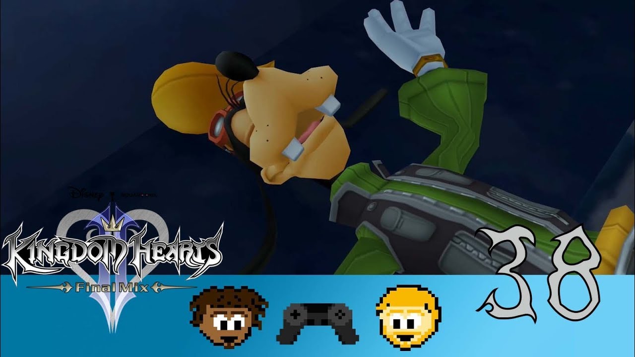 Goodbye Goofy - 38 - Dez and Fox Play Kingdom Hearts 2 - YouTube