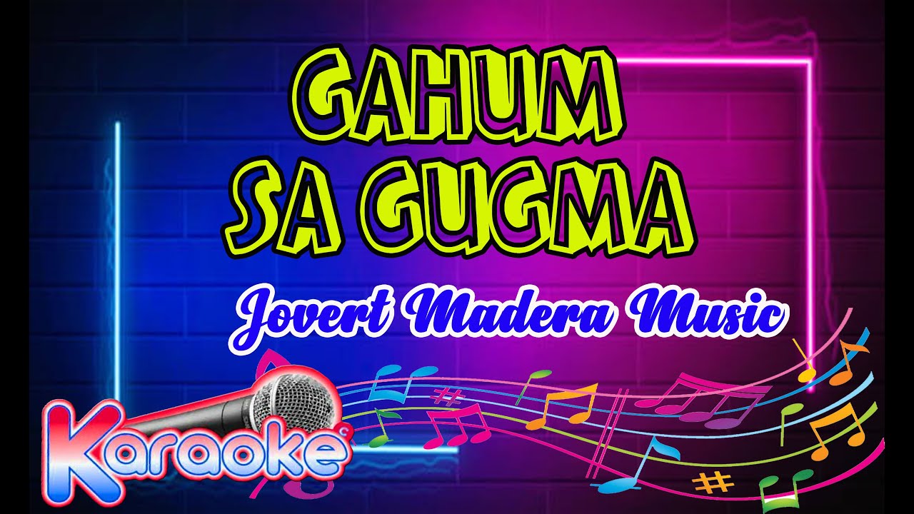 Gahum sa gugma -Jovert Madera Music ||Karaoke,minus one, instrumental# ...