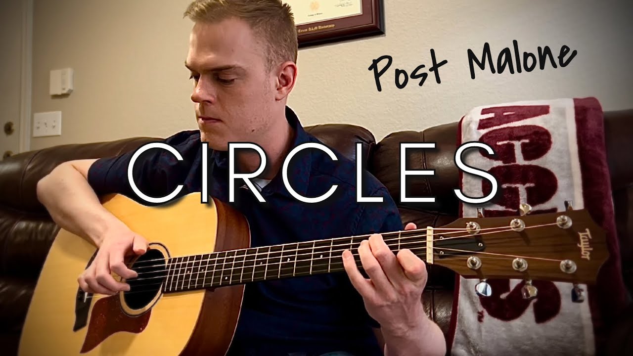 Circles Post Malone Fingerstyle Guitar Cover Youtube 2155