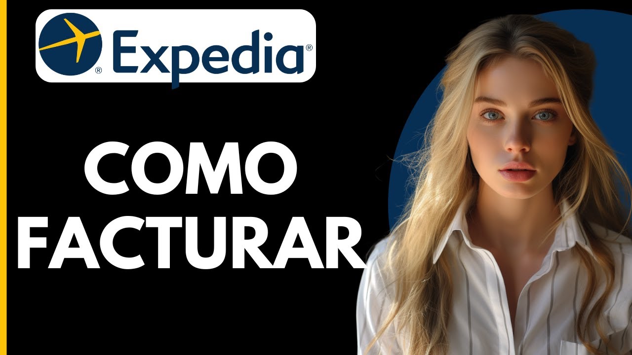 Como Facturar en Expedia - YouTube