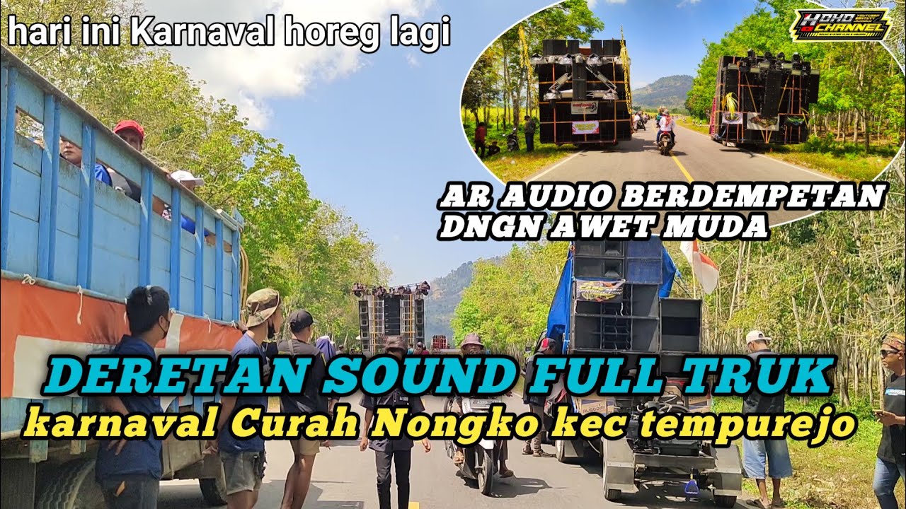 Deretan SOUND FULL TRUK Karnaval CURAH NONGKO || AR AUDIO KEMBALI ...
