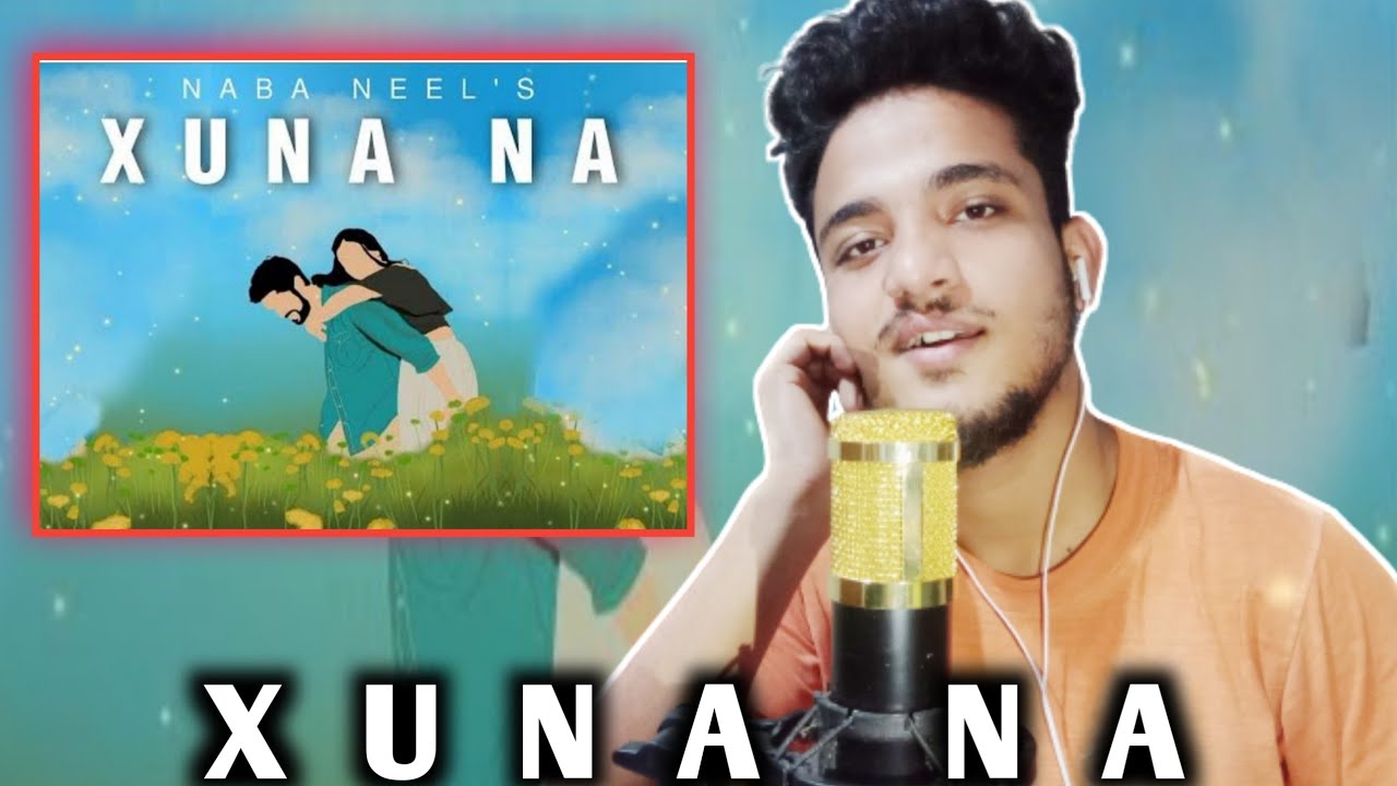 Xuna Na//Naba Neel//Bedabikash Saikia - YouTube