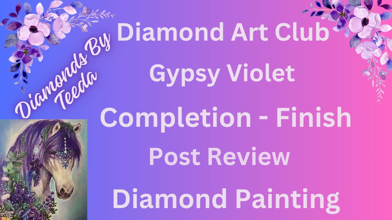 Diamond Art Club Gypsy Violet Completion - Finish - Post Review ...
