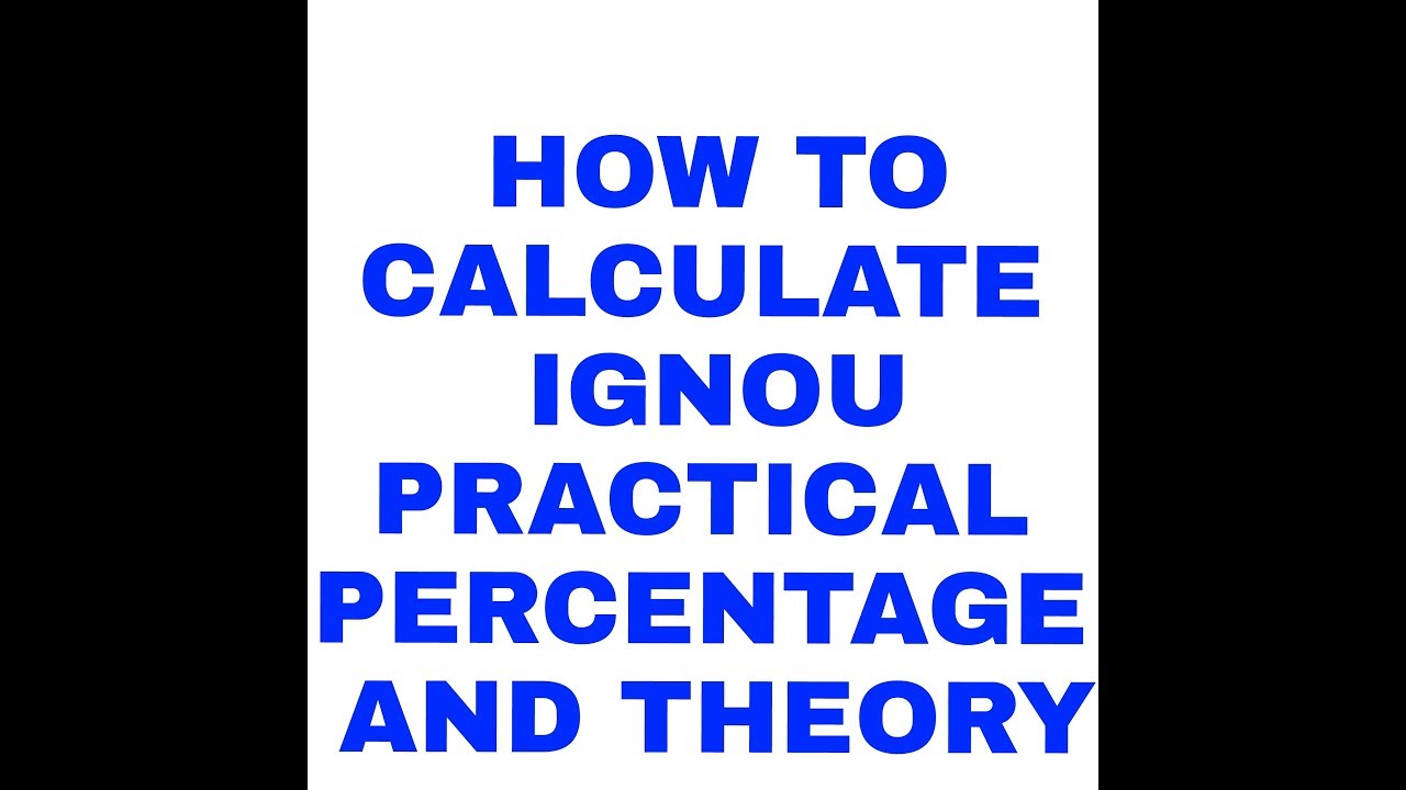 How to calculate ignou practical marks/how to calculate ignou ...