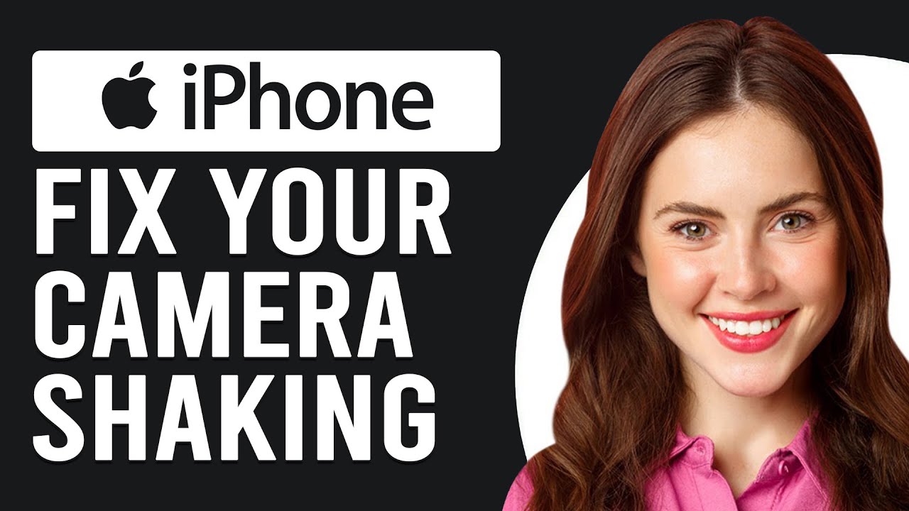How To Fix iPhone Camera Shaking (How To Stop iPhone Camera From ...