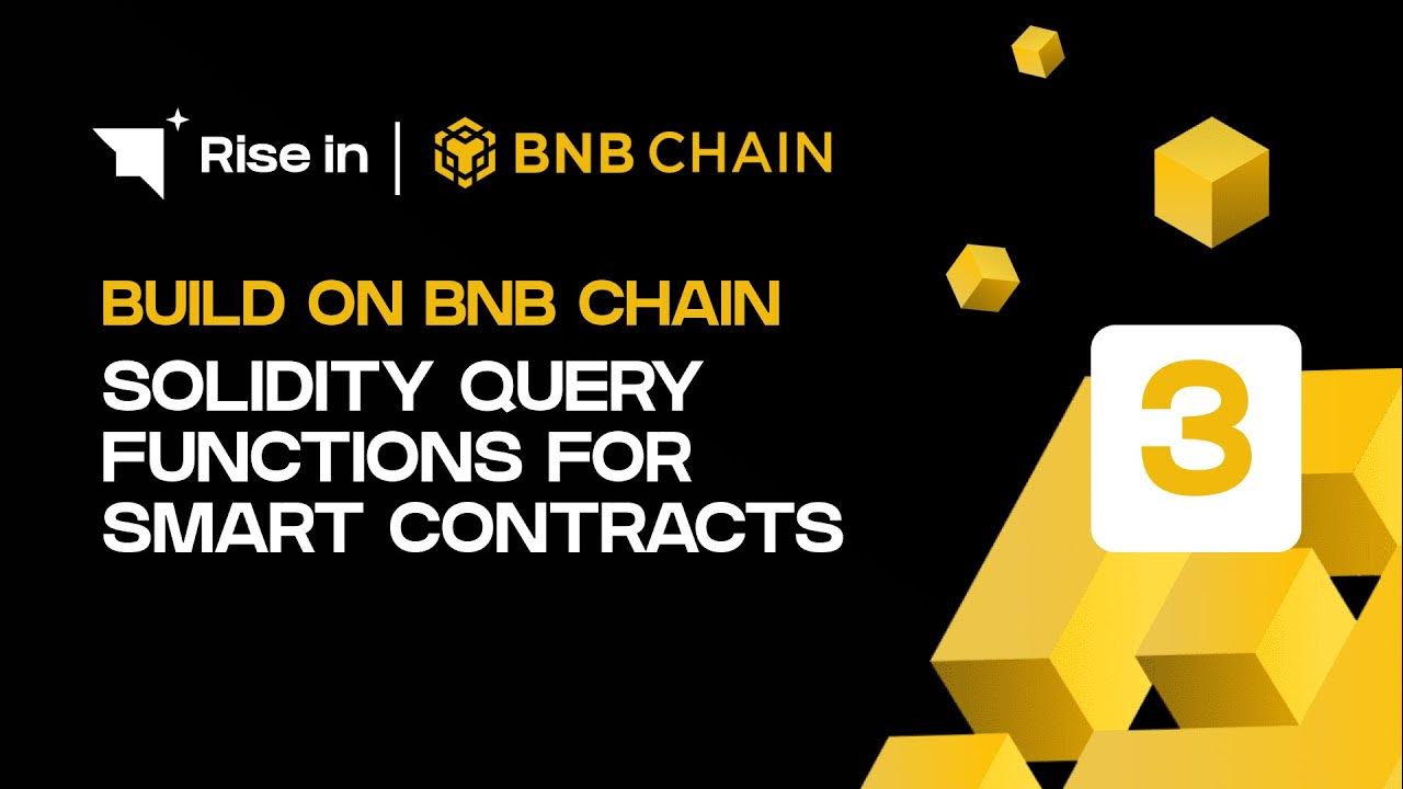 Build on BNB Chain 3 | Solidity Query Functions for Smart Contracts - YouTube