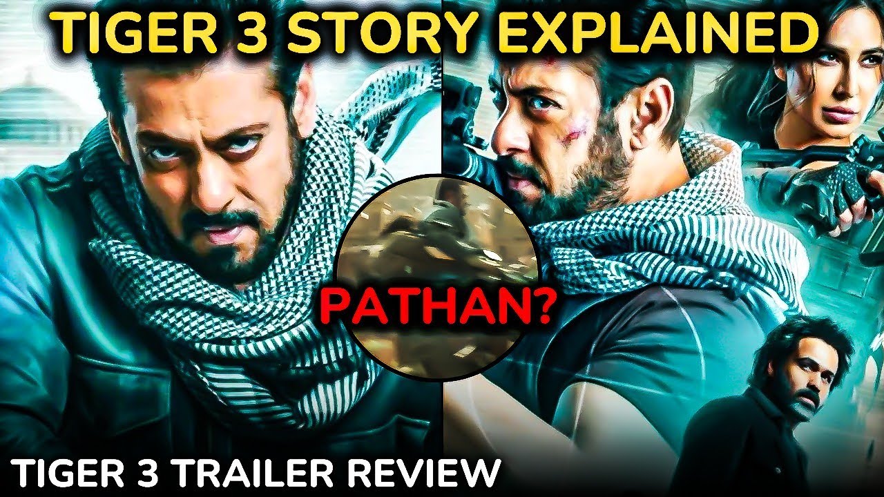TIGER 3 STORY EXPLAINED|TIGER 3 TRAILER REVIEW!!! - YouTube