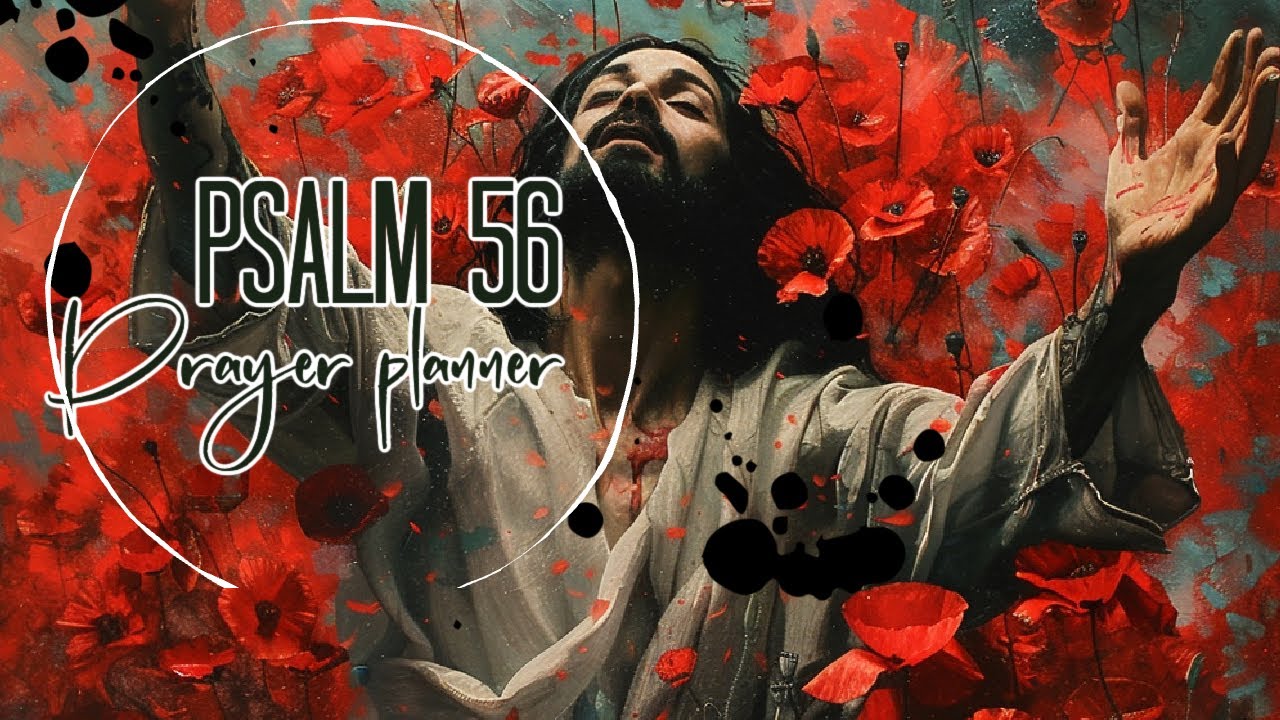 Psalm 56 Prayer Journaling. - YouTube