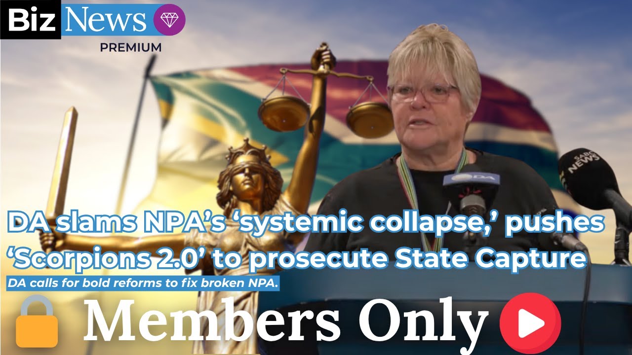 🔒 DA slams NPA’s ‘systemic collapse,’ pushes ‘Scorpions 2.0’ to ...