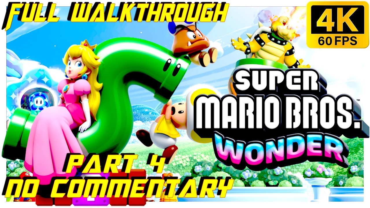 Super Mario Bros. Wonder - (No Commentary) 4K Gameplay! Full ...