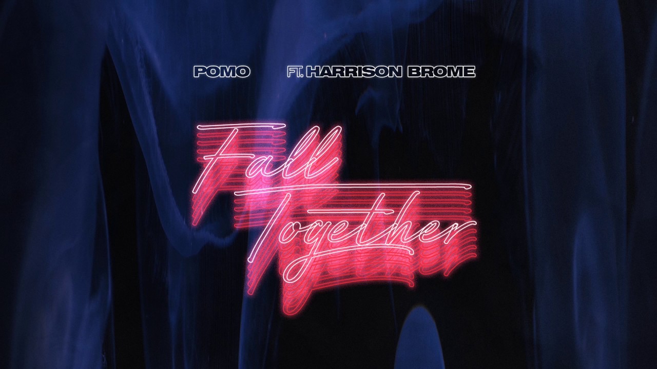 Pomo - Fall Together feat. Harrison Brome (Animated Cover Art) [Ultra ...