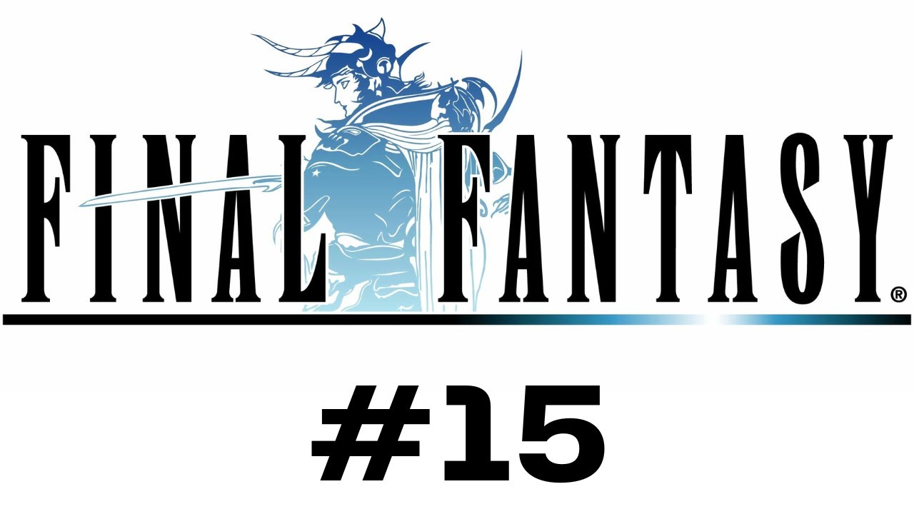 Final Fantasy 1 (Ps1 Origins) First time Playthrough Ep 15 - YouTube
