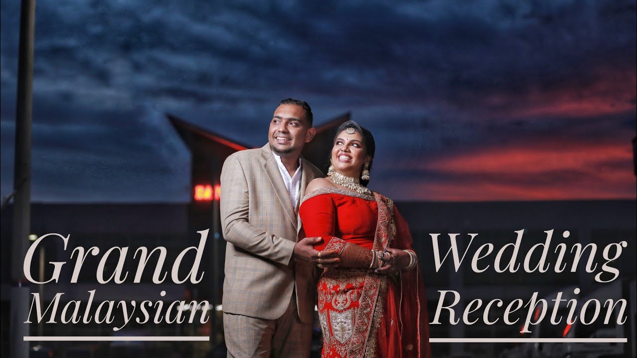 Grand Malaysian Wedding Reception || Full of Dance and vibes ...