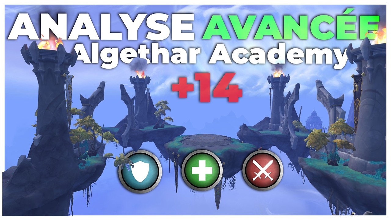 Guide avancé | Analyse Complète Algethar Academy +14 | RDruid POV World ...