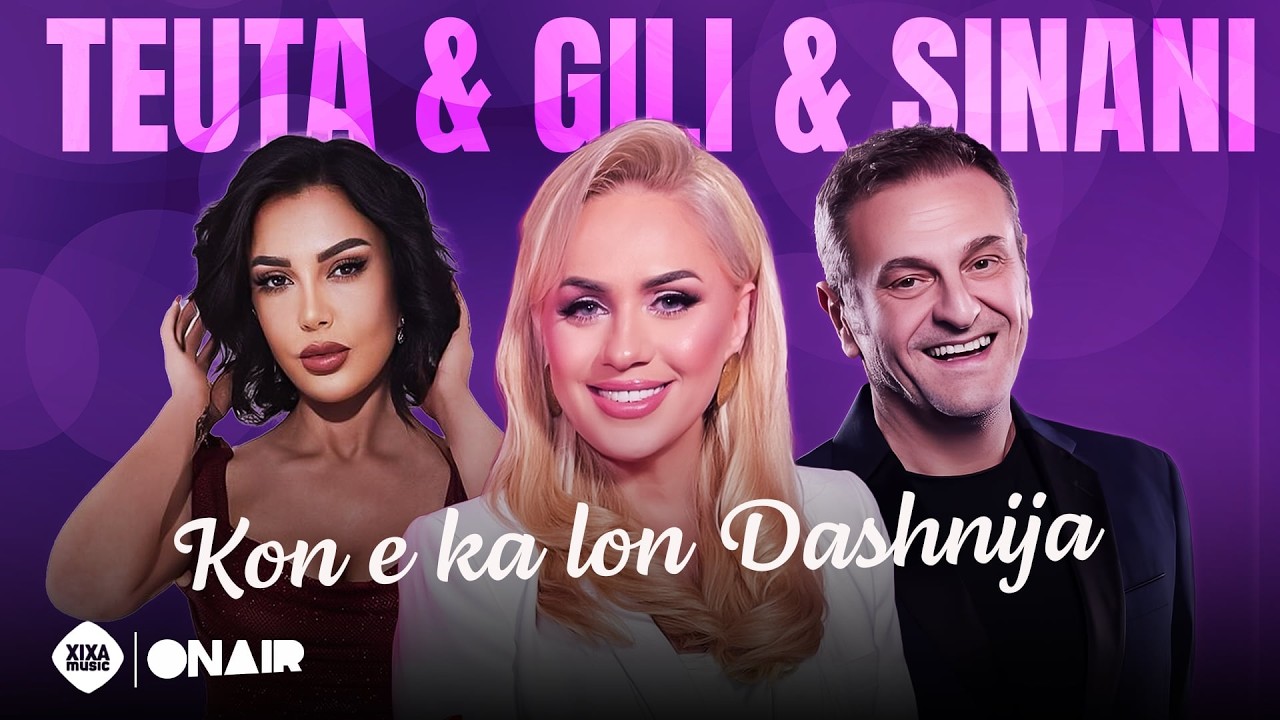 Teuta & Gili & Sinani - Kon e ka lon dashnija - YouTube