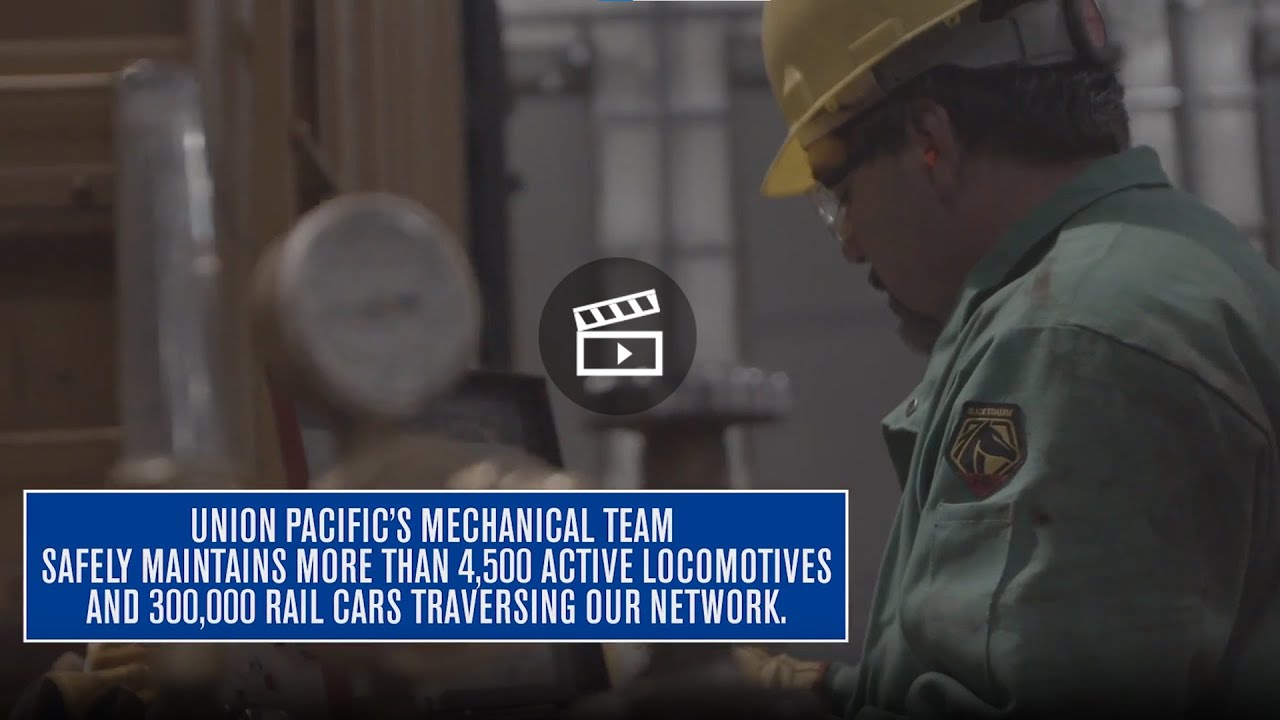 Union Pacific's Mechanical Team Keeps America’s Goods Safely Moving ...