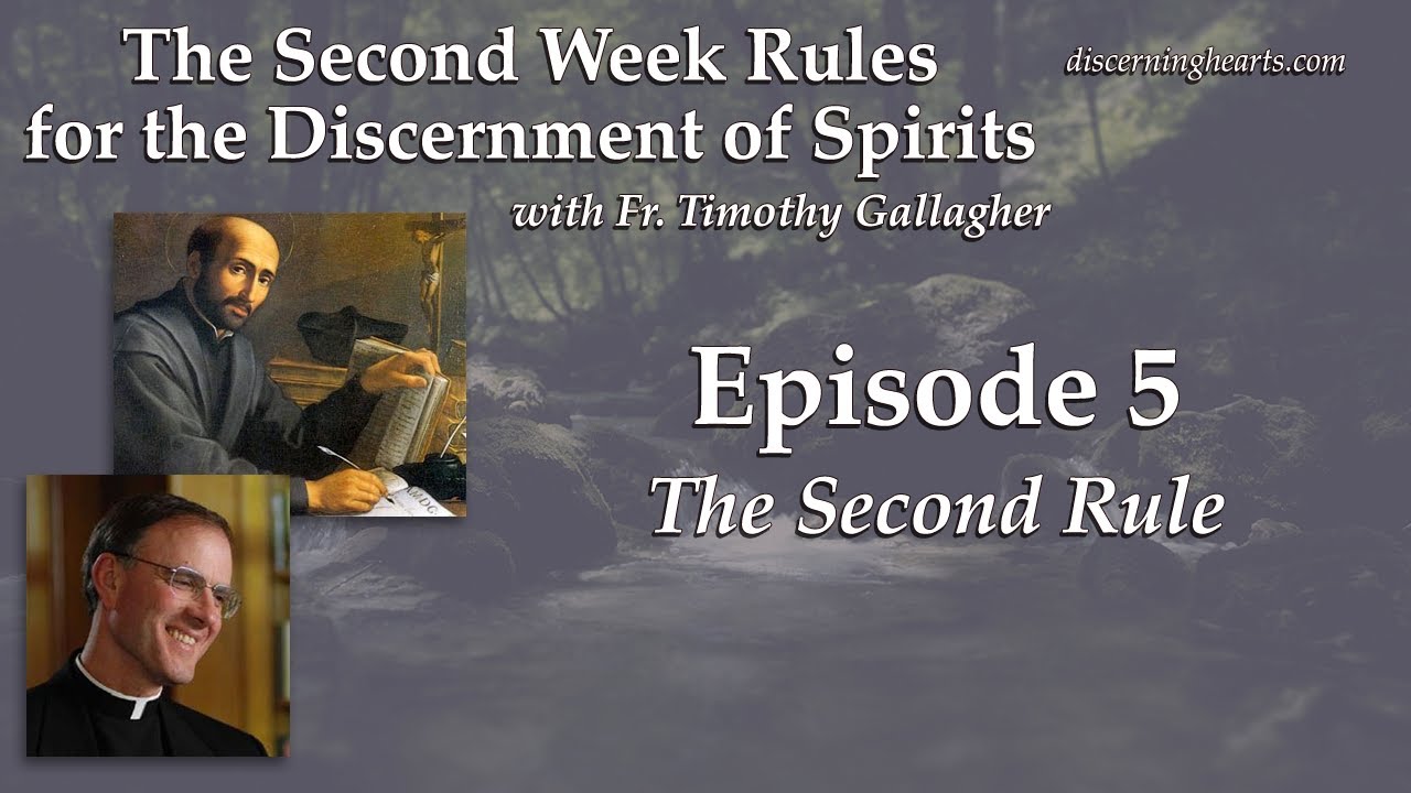 The Second Rule – Second Week Rules for the Discernment of Spirits w ...
