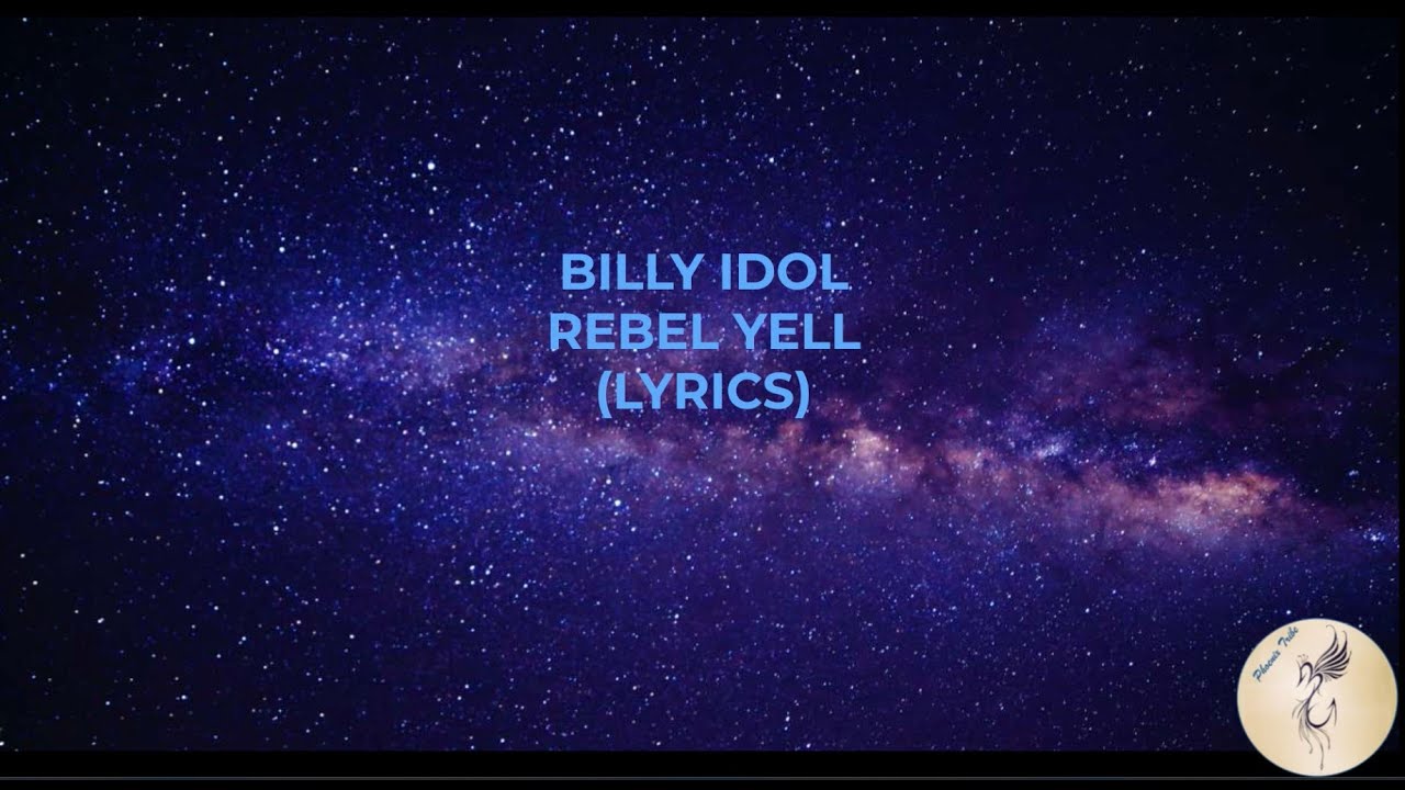 Billy Idol - Rebel Yell (Lyrics) - YouTube