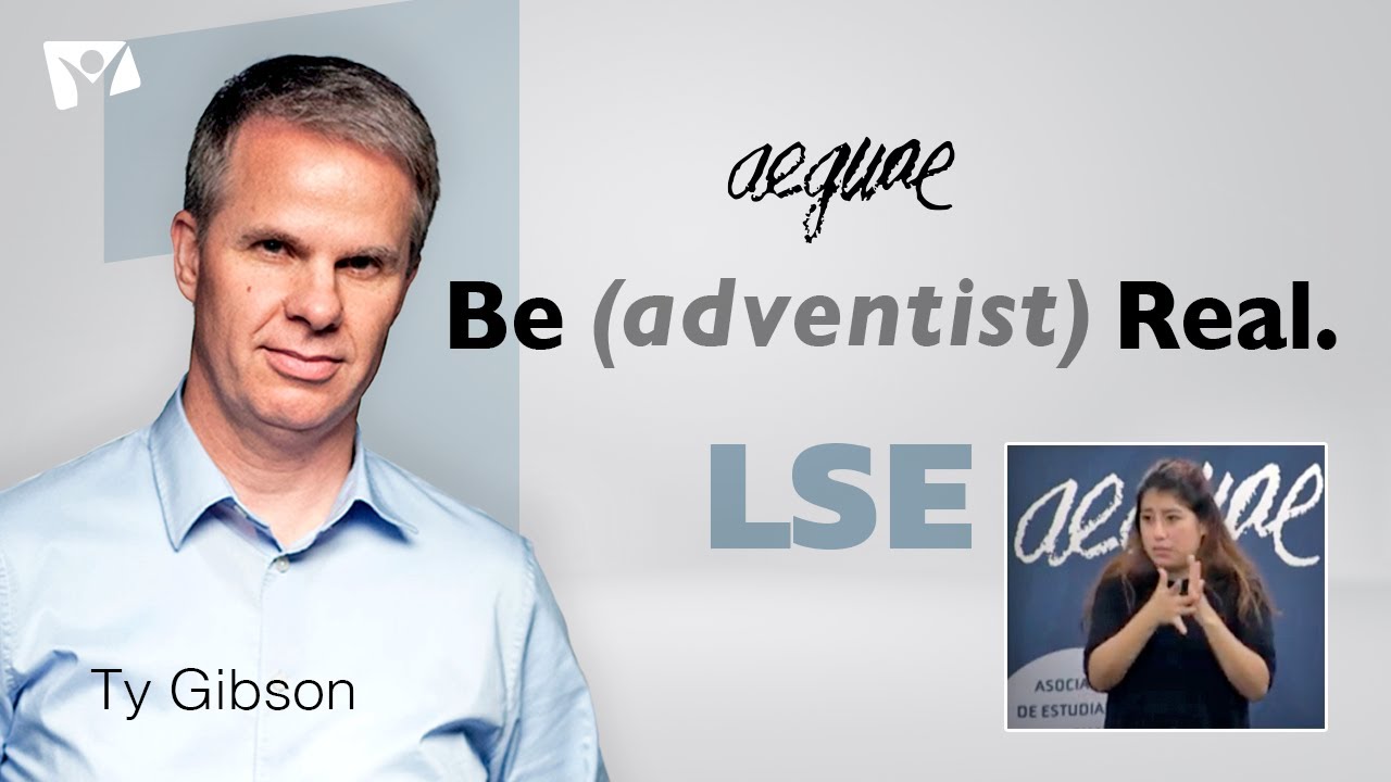 "Be (adventist) Real" - 1. Ser “adventista” significa… [AEGUAE 2022 ...